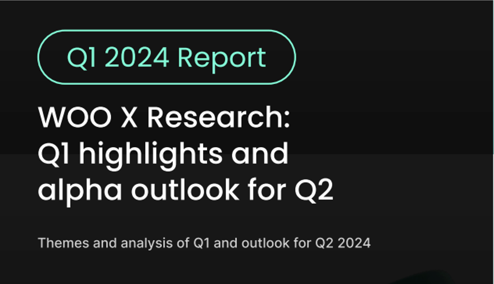 WOO X Research: Q1 highlights and alpha outlook for Q2