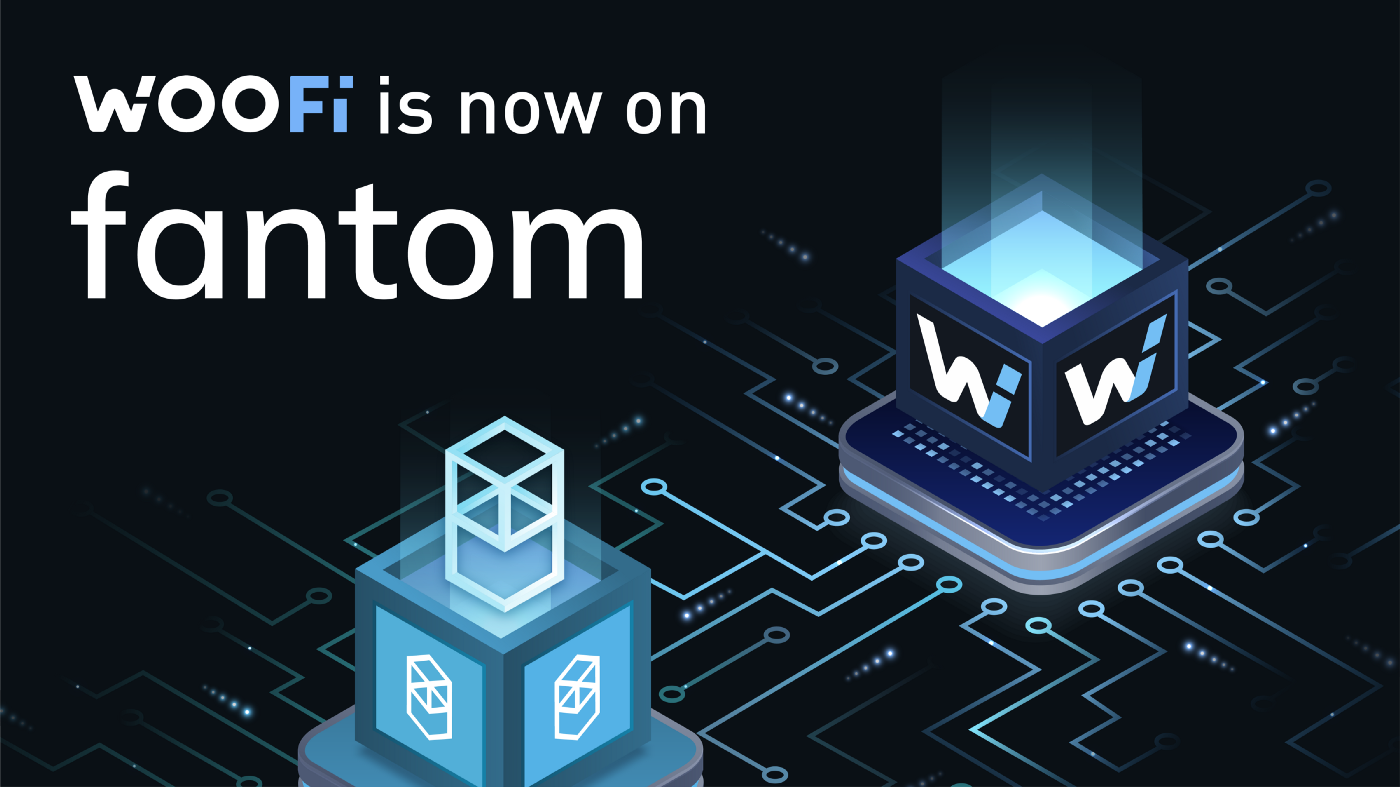 WOOFi is now on Fantom